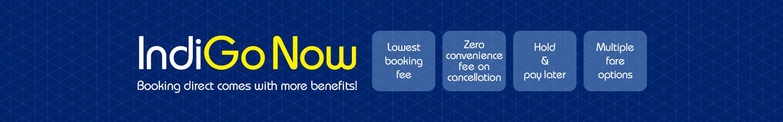 IndiGo Now - Book directly, get more, travel easy | IndiGo