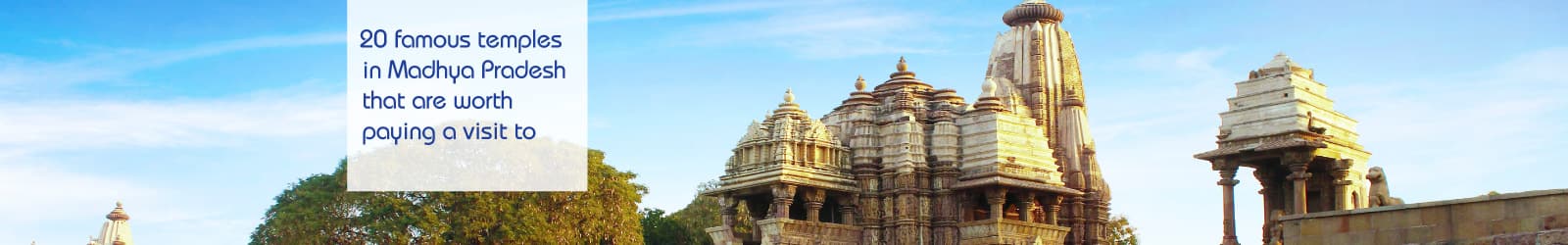 Temples in Madhya Pradesh - List of 20 Famous Temples in Madhya Pradesh