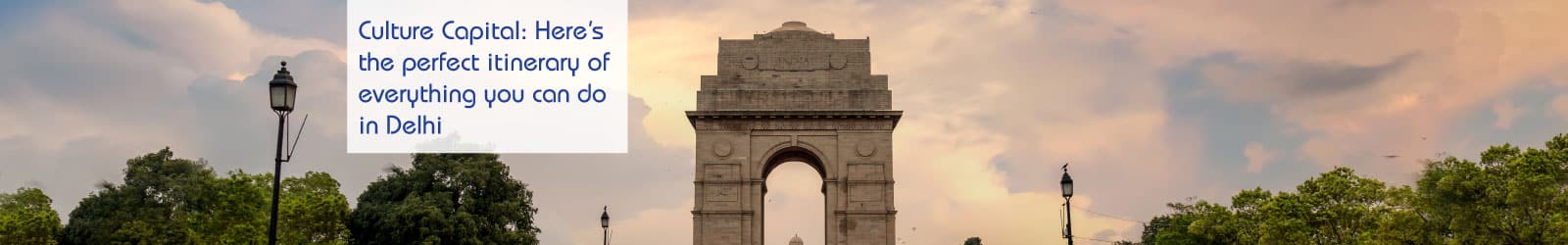 List of Things to do on Your Delhi Tour with Family and Friends