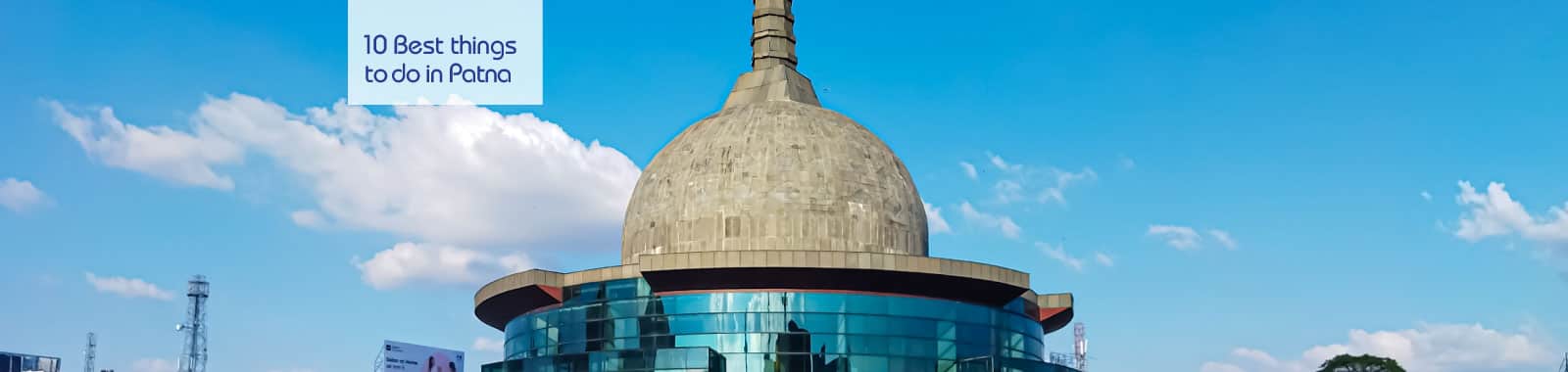 Things to Do in Patna, Top 10 Things to Do in Patna