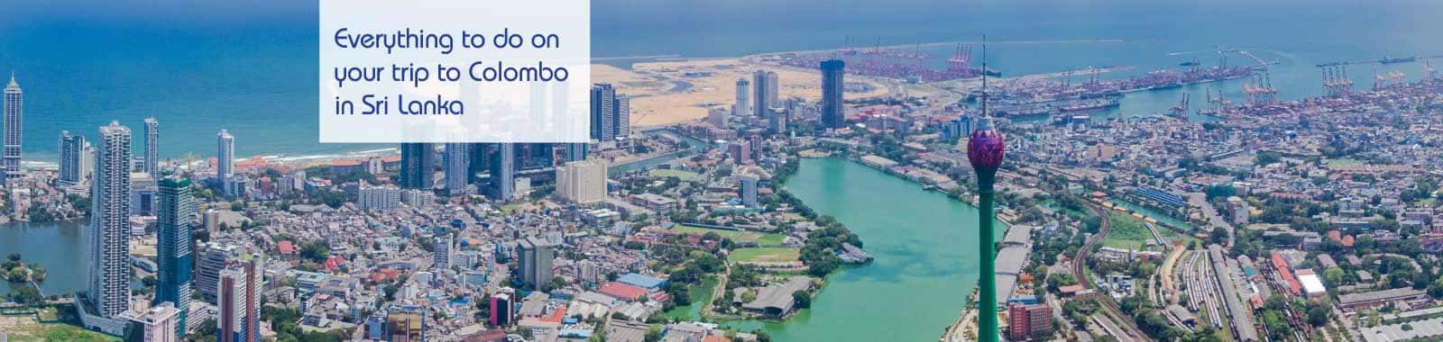 Why Visit Colombo? Explore what to do on Your Trip to Colombo
