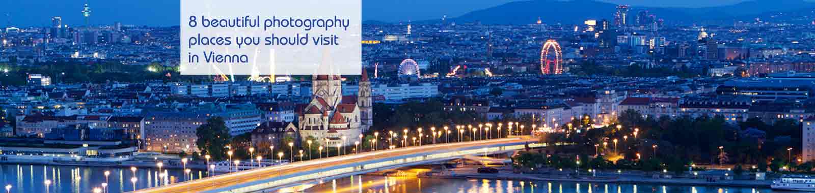 List of 8 Beautiful Places for Photography in Vienna
