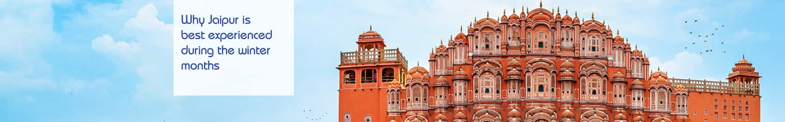 Why Visit Jaipur in Winters? Winter festivals, Places to visit