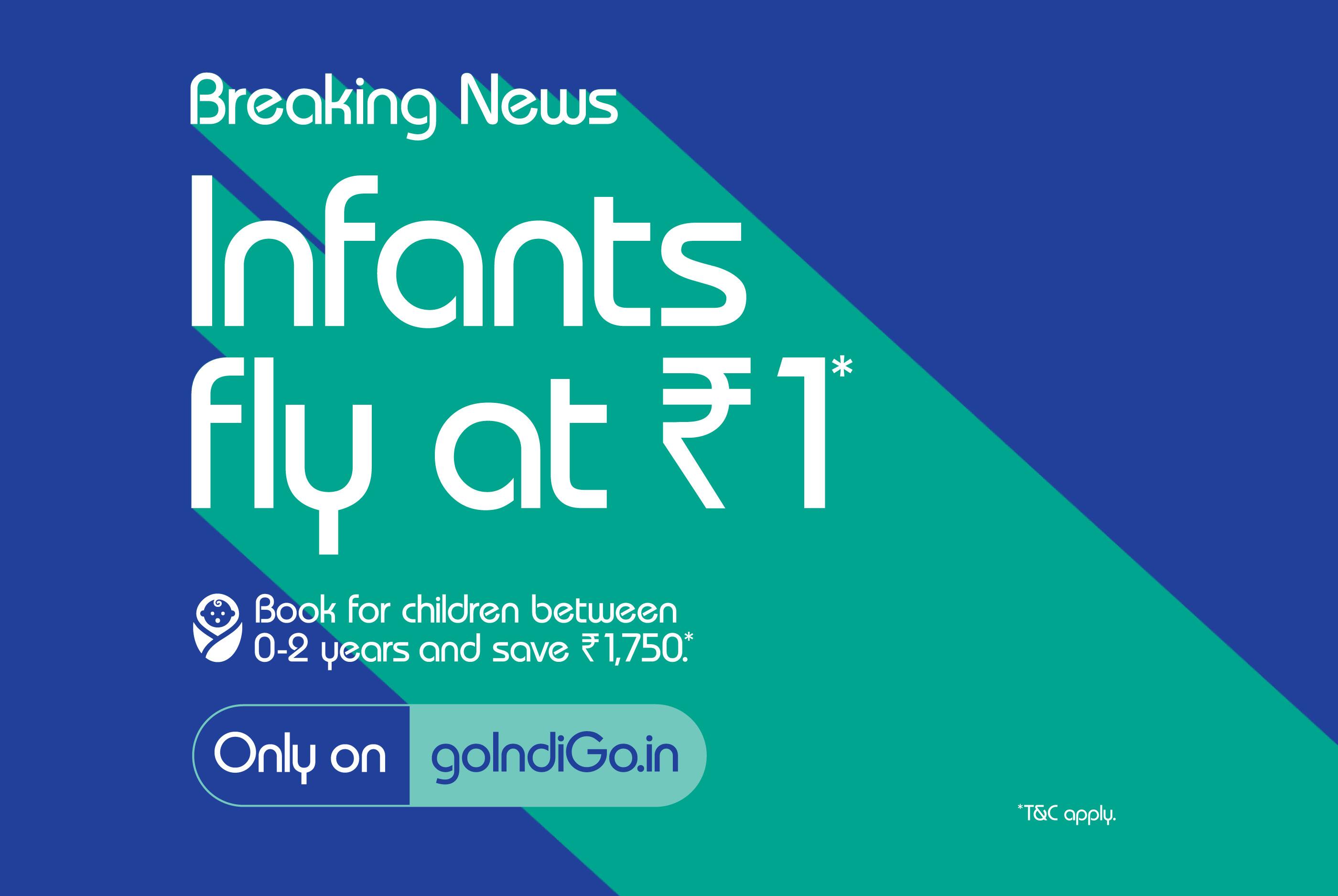 Infants Fly at ₹1 – Book Baby Flight Tickets & Save ₹1,750 | IndiGo