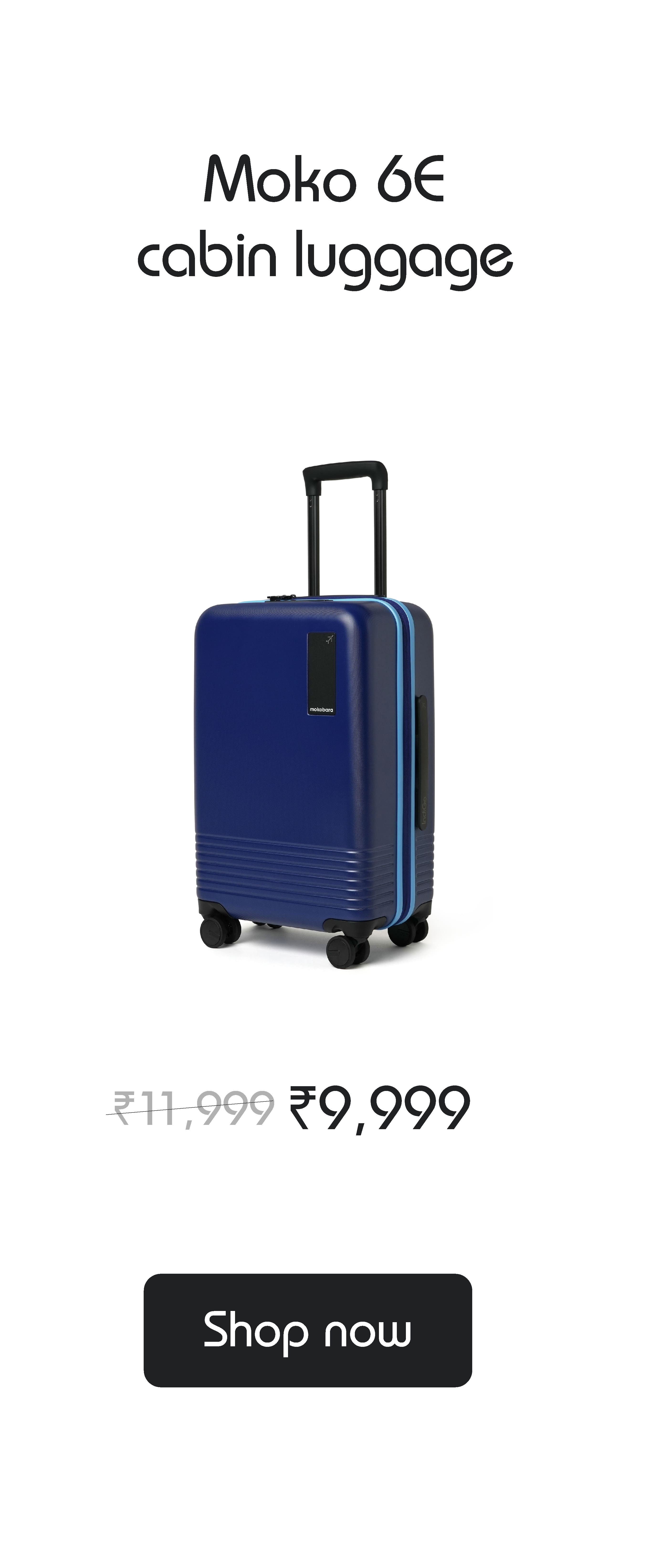 IndiGo X Mokobara - Moko 6E Luggage